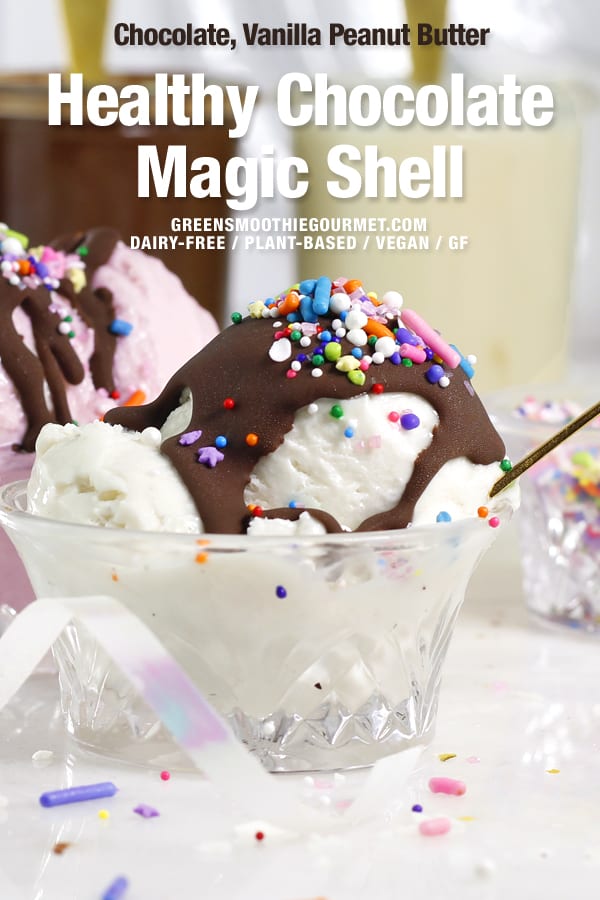 Homemade Magic Shell (3 Flavors) | Green Smoothie Gourmet