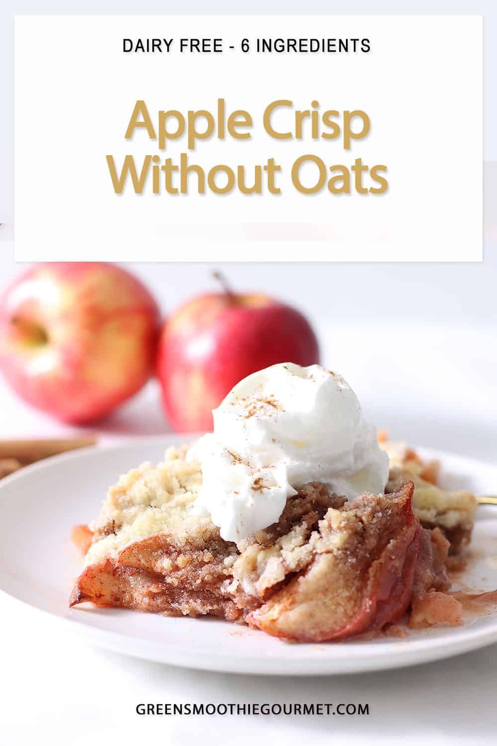 Cinnamon Apple Crisp Without Oats (gluten-free) | Green Smoothie Gourmet