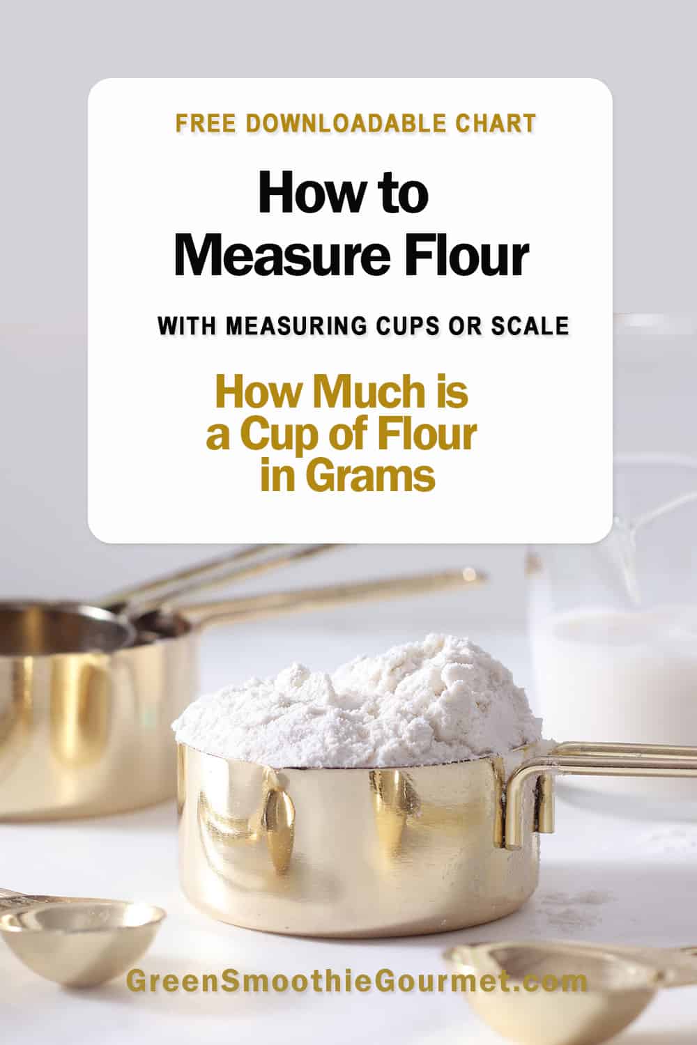 How to Measure a Cup of Flour (with cups or a scale) | Green Smoothie Gourmet