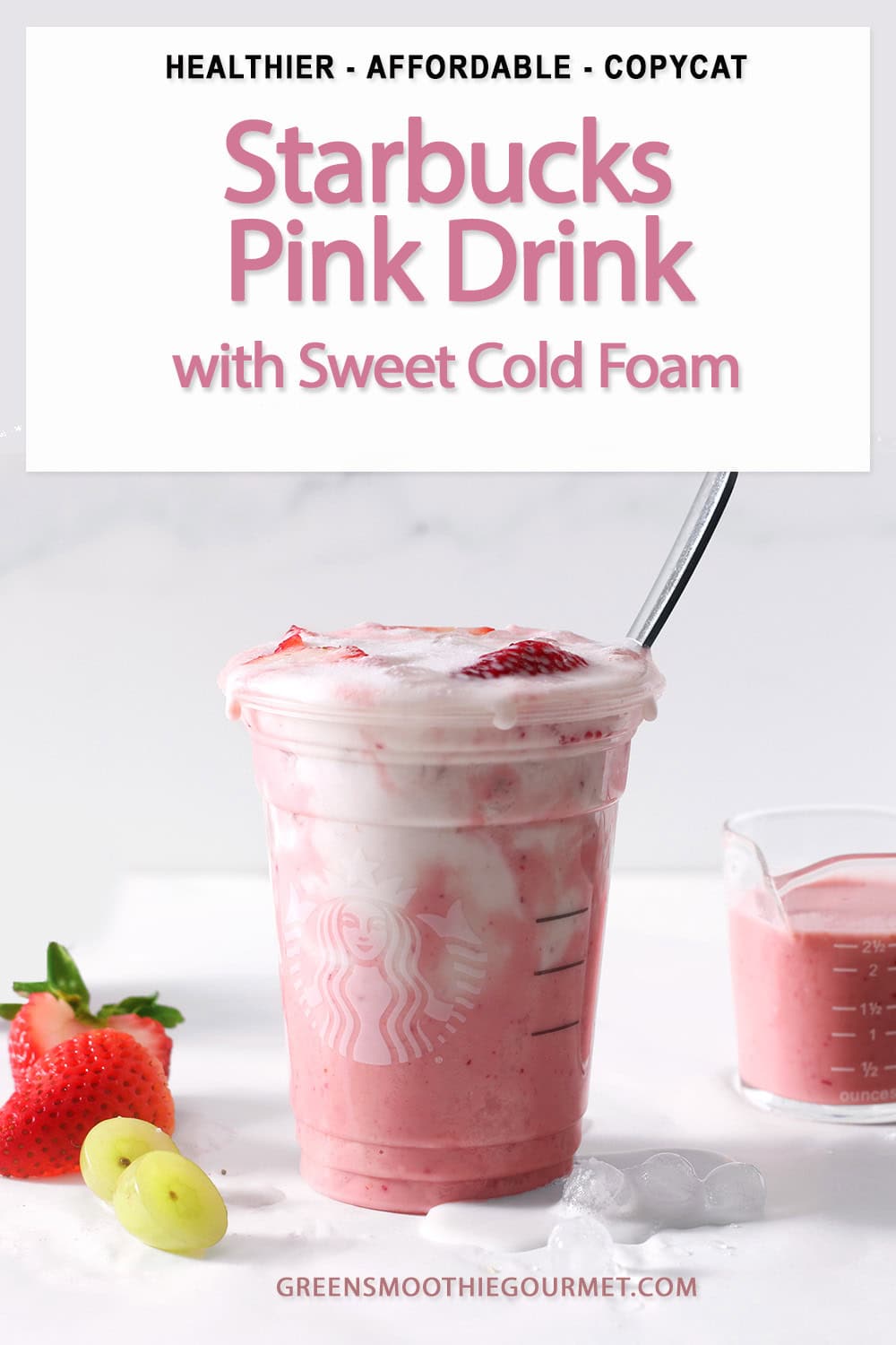 Starbucks Pink Drink with Cold Foam | Green Smoothie Gourmet