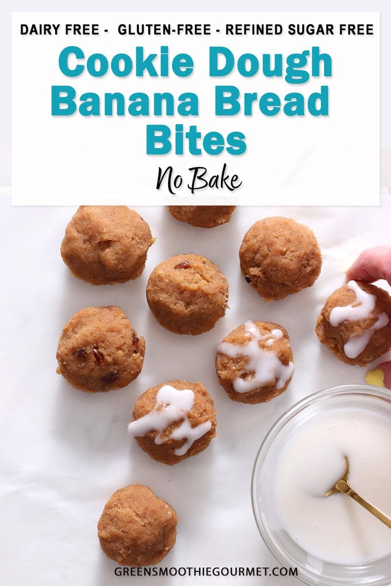 Cookie Dough Banana Bread Bites (no bake) | Green Smoothie Gourmet