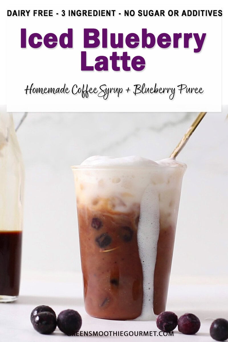 Iced Blueberry Latte (Blueberry Coffee) | Green Smoothie Gourmet