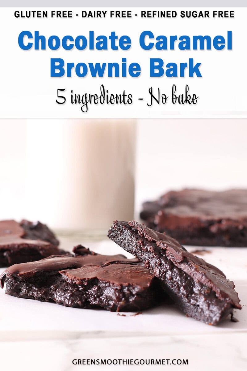 Chocolate Caramel Brownie Bark | Green Smoothie Gourmet